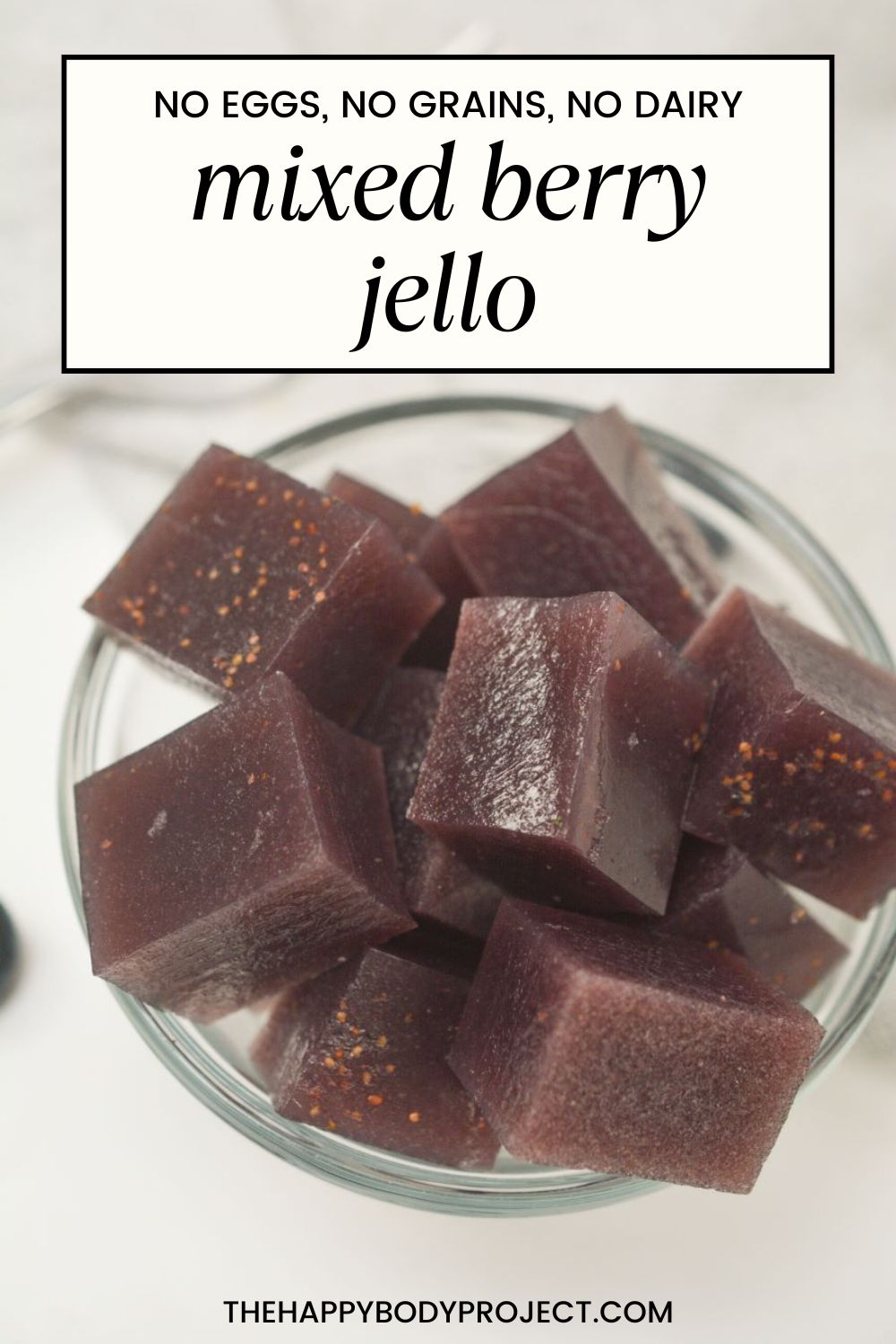 Homemade Jello - The Happy Body Project