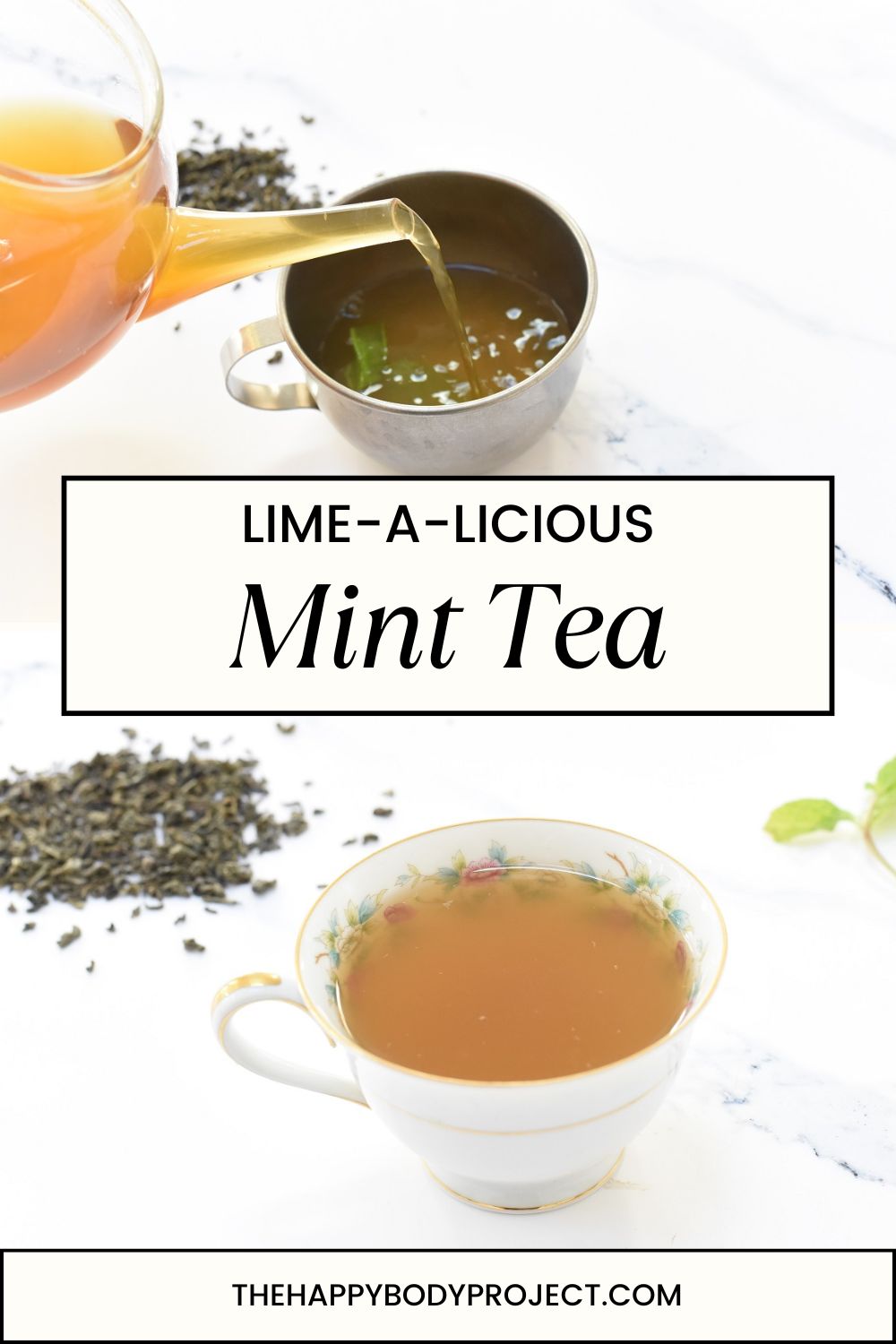 Lime-a-licious Mint Tea - The Happy Body Project